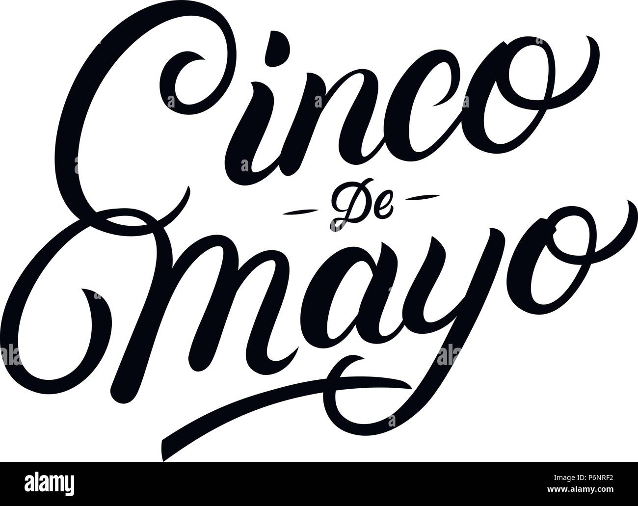 Cinco de Mayo hand written lettering quote. Modern brush calligraphy ...