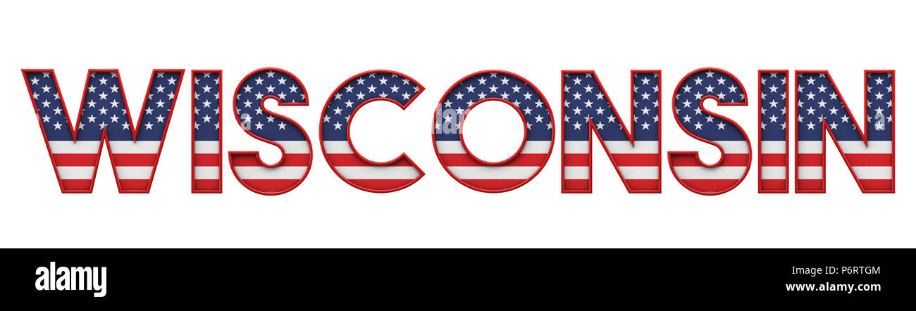 Wisconsin USA state made from starts and stripes lettering. 3D ...