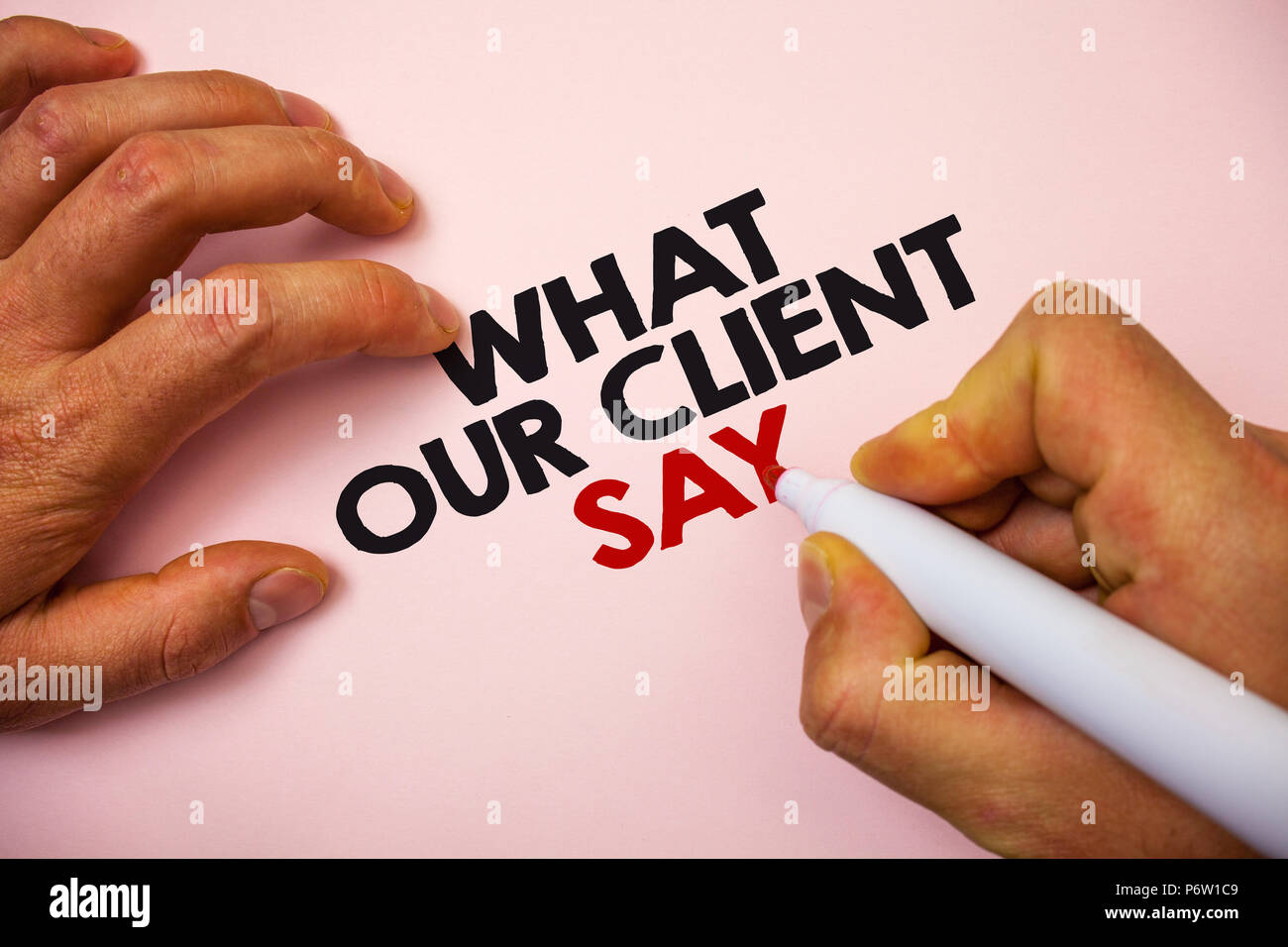 Writing note showing What Our Client Say. Business photo showcasing ...