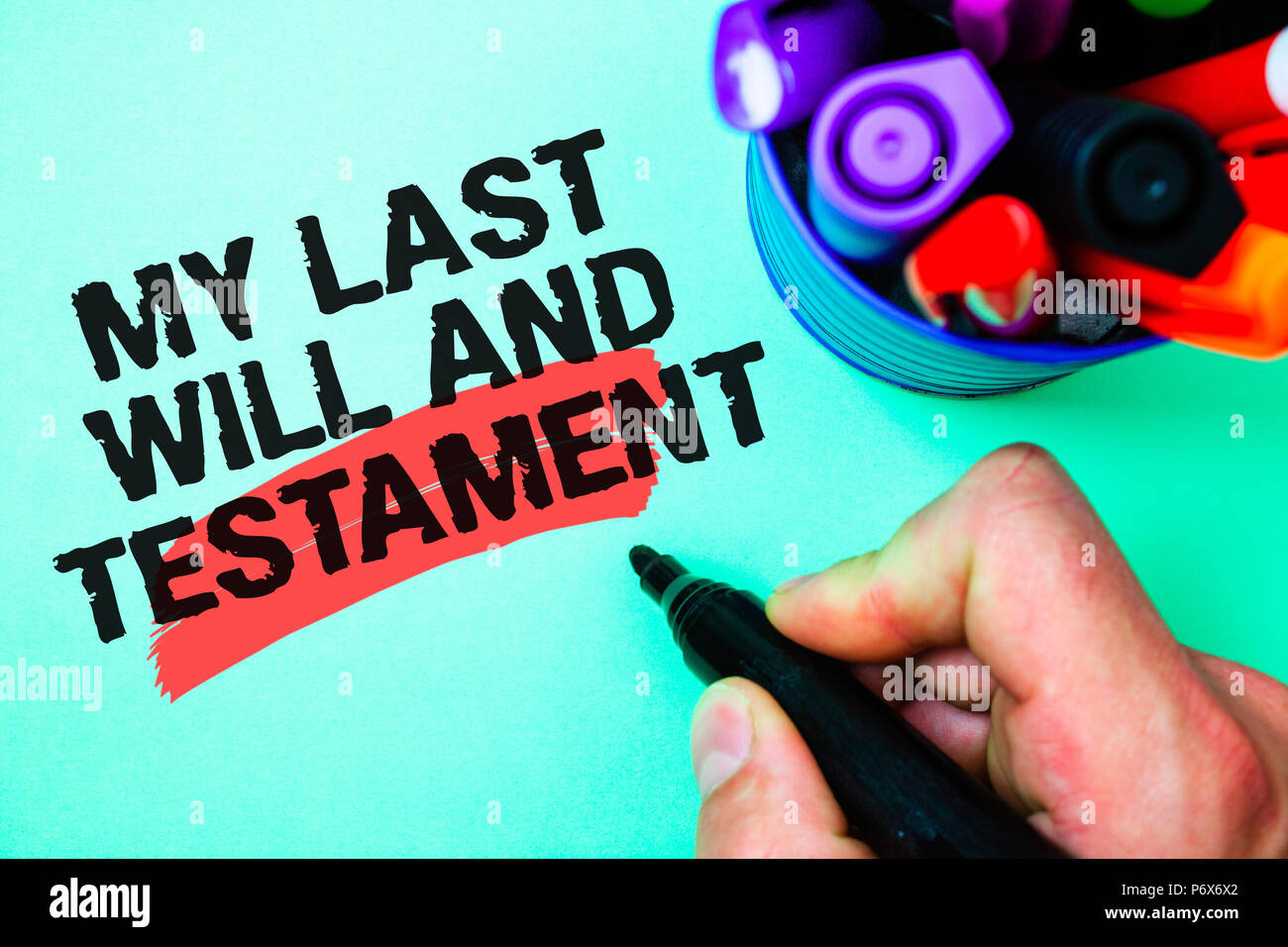 Word writing text My Last Will And Testament. Business concept for List ...