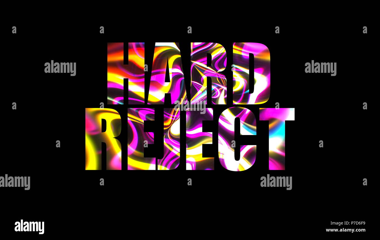 Letters of bright shiny Hard reject text, 3d render background ...