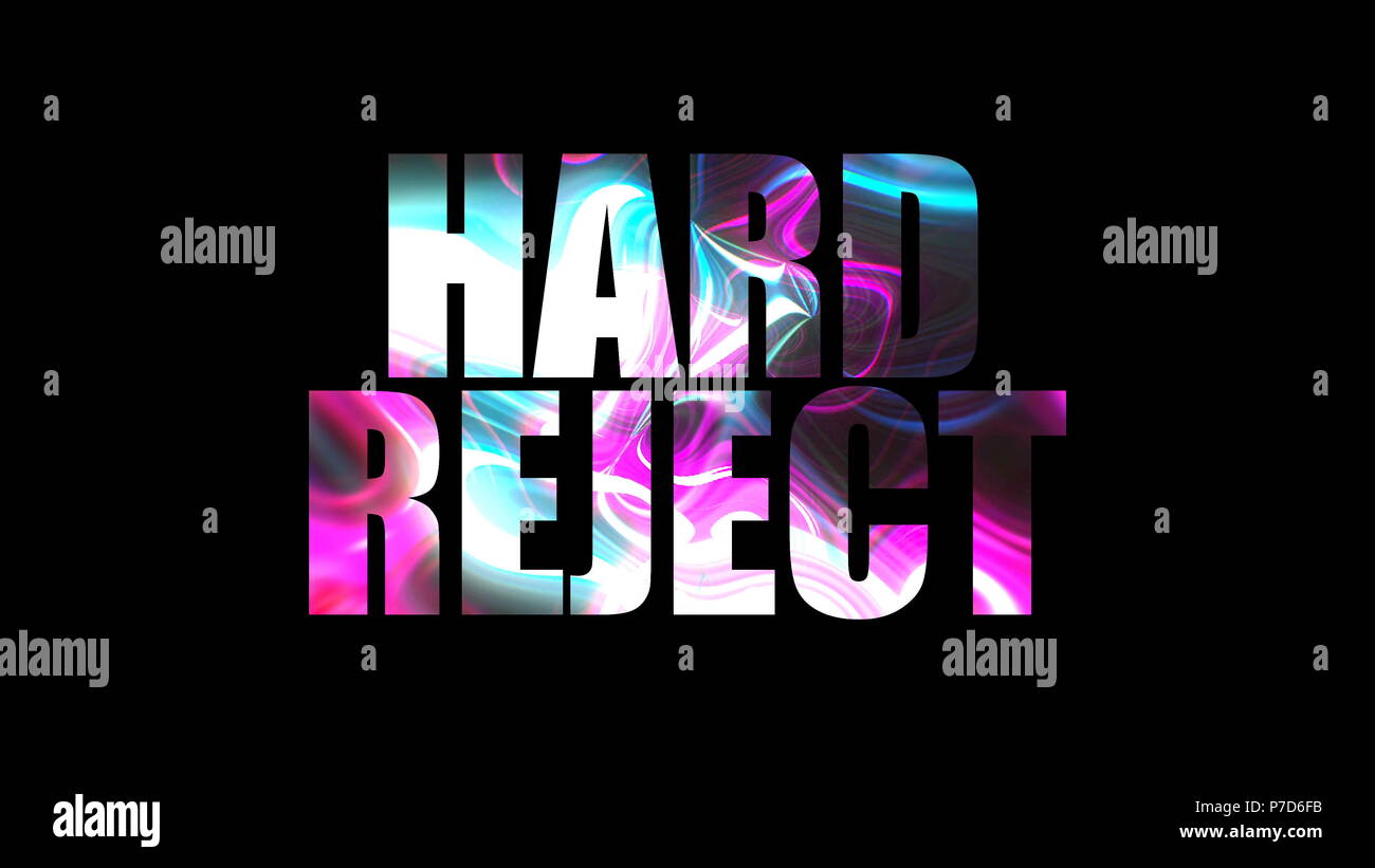 Letters of bright shiny Hard reject text, 3d render background ...