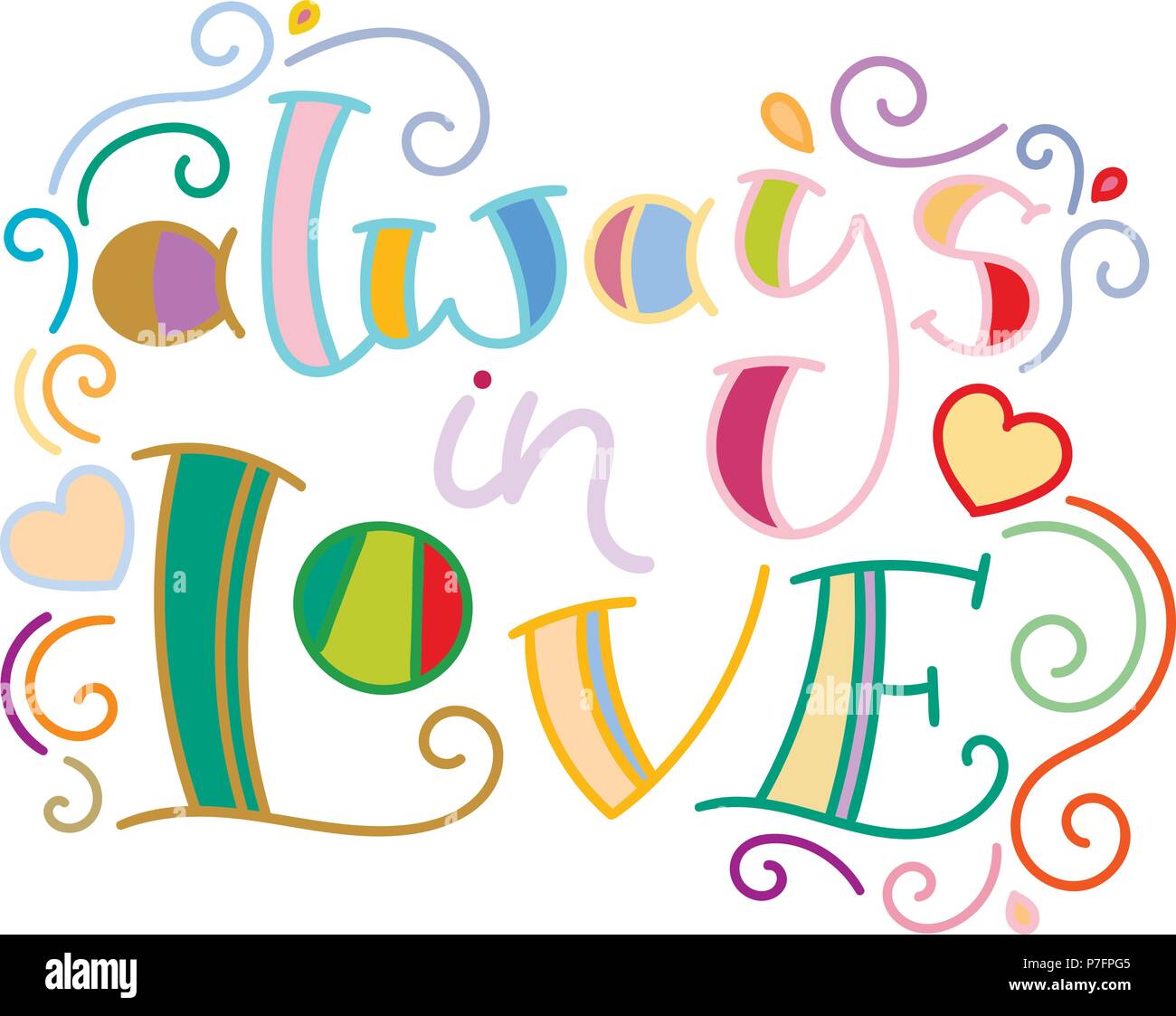 Always in Love. Colorful lettering phrase isolated on white background ...