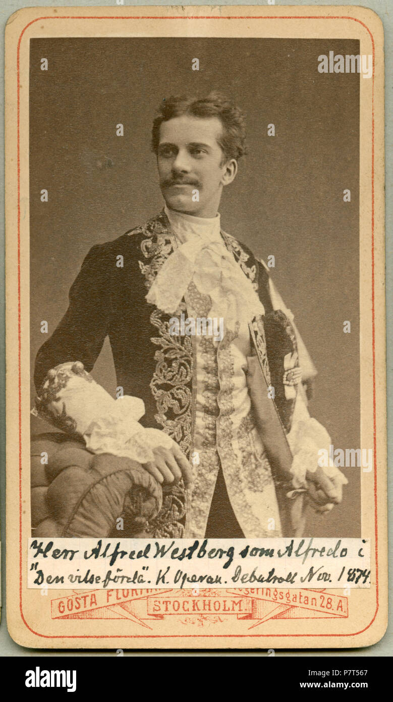 Henrik Westberg som Alfredo i Den vilseförda, Kungliga Operan 1874 ...