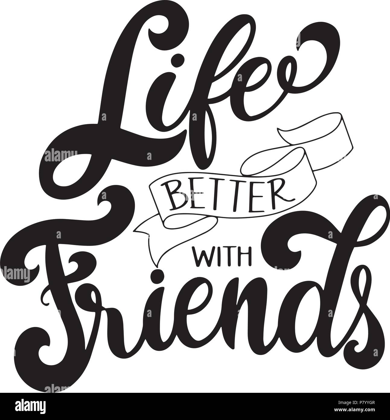Friendship day hand drawn lettering. Life better with friends. Vector ...