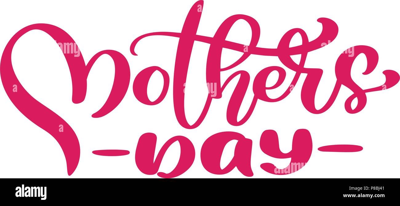 Happy Mothers Day Hand Drawn Lettering Quotes Vector T Shirt Or Postcard Print Design Hand