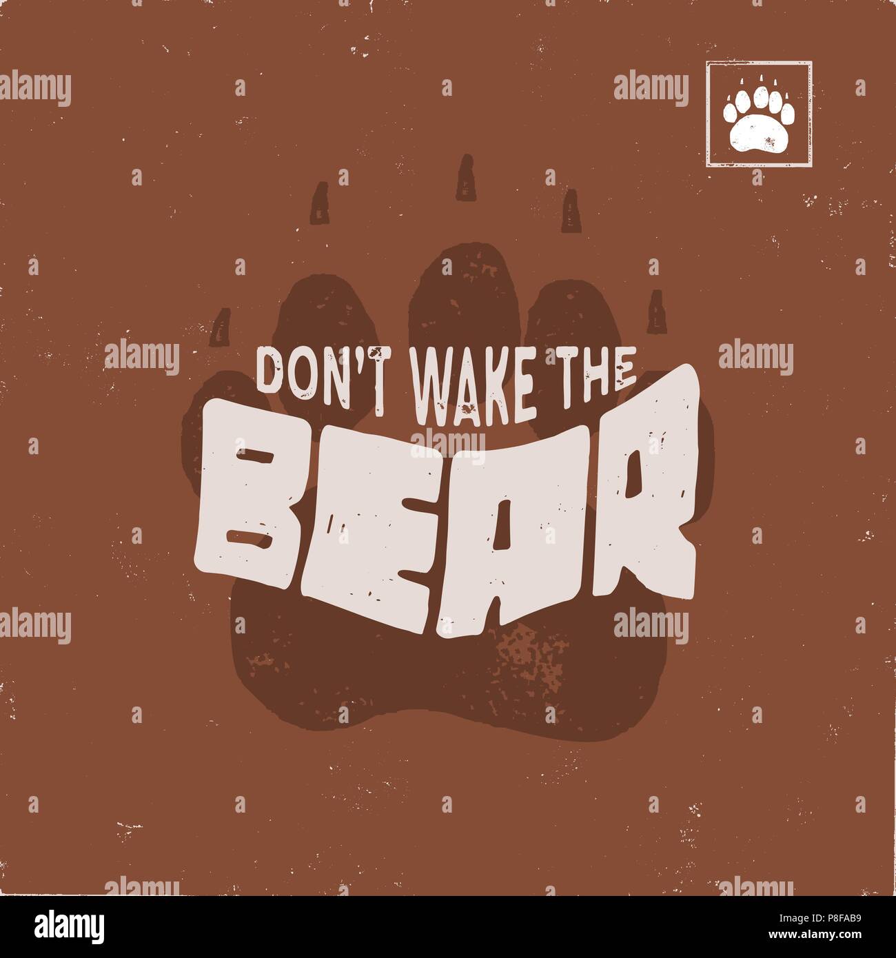 Vintage hand drawn Bear footprint with text quote - Don't wake the bear ...
