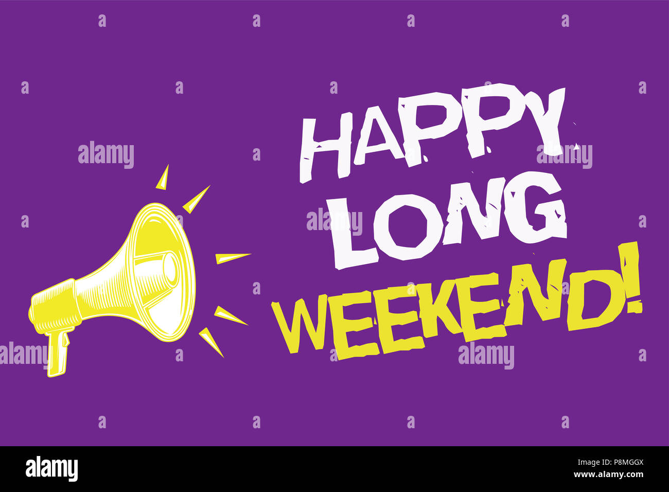 Handwriting text Happy Long Weekend. Concept meaning wishing someone ...