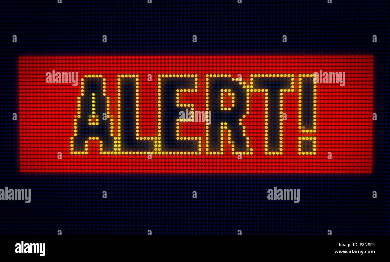 Alert word on big LED display with large pixels. Bright light warning ...