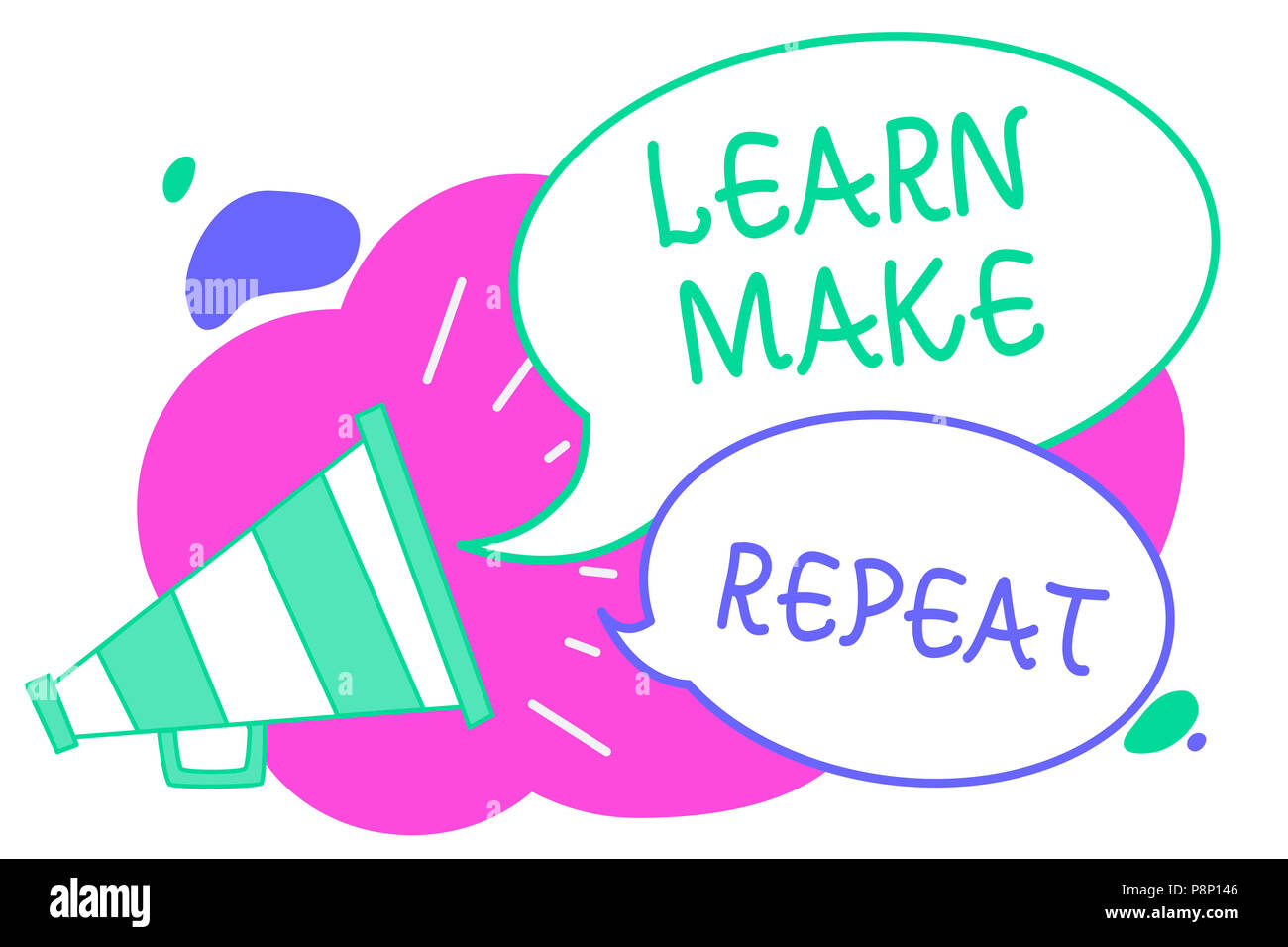 Writing note showing Learn Make Repeat. Business photo showcasing Once ...