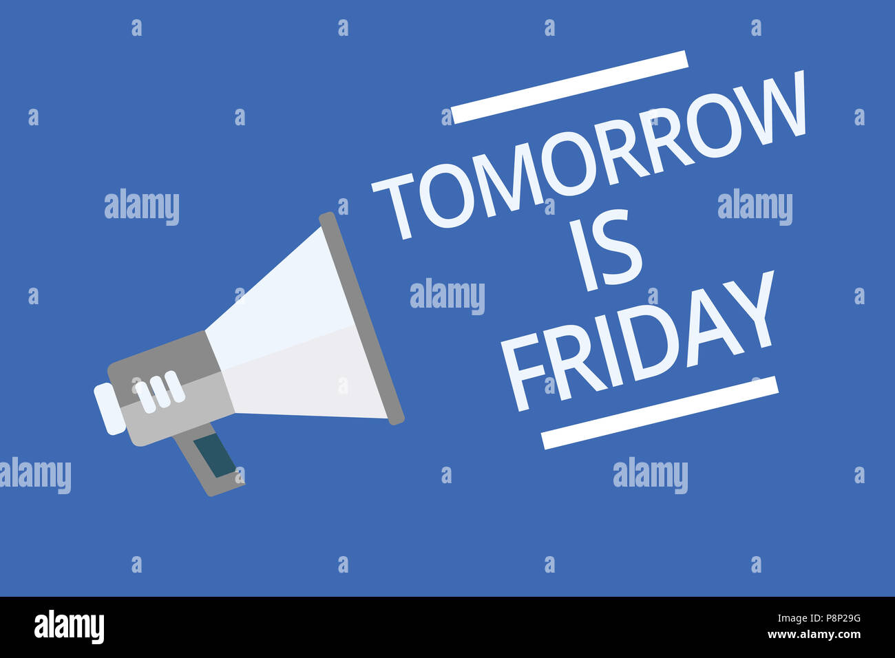 Text sign showing Tomorrow Is Friday. Conceptual photo Weekend Happy ...