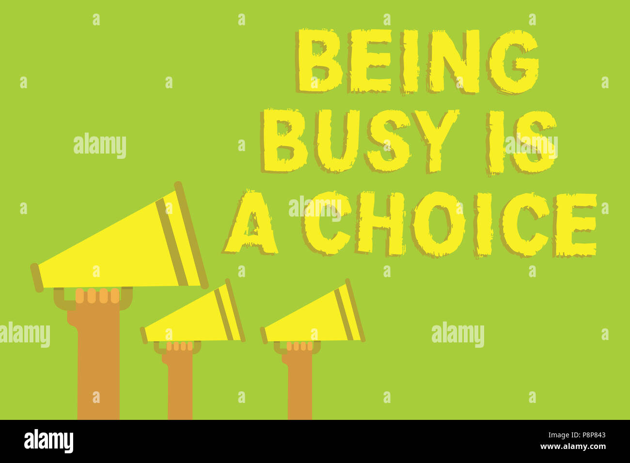 Word writing text Being Busy Is A Choice. Business concept for life is ...