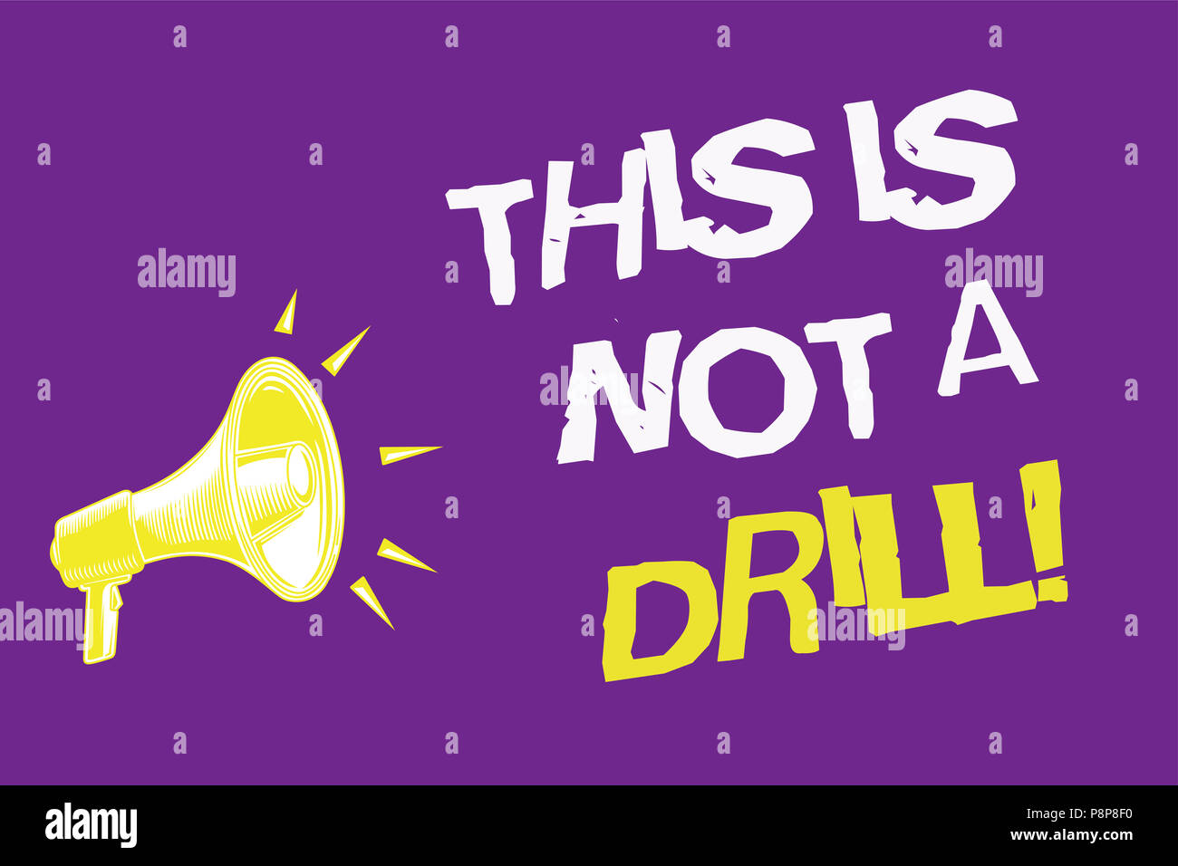 Handwriting text This Is Not A Drill. Concept meaning practice actions ...