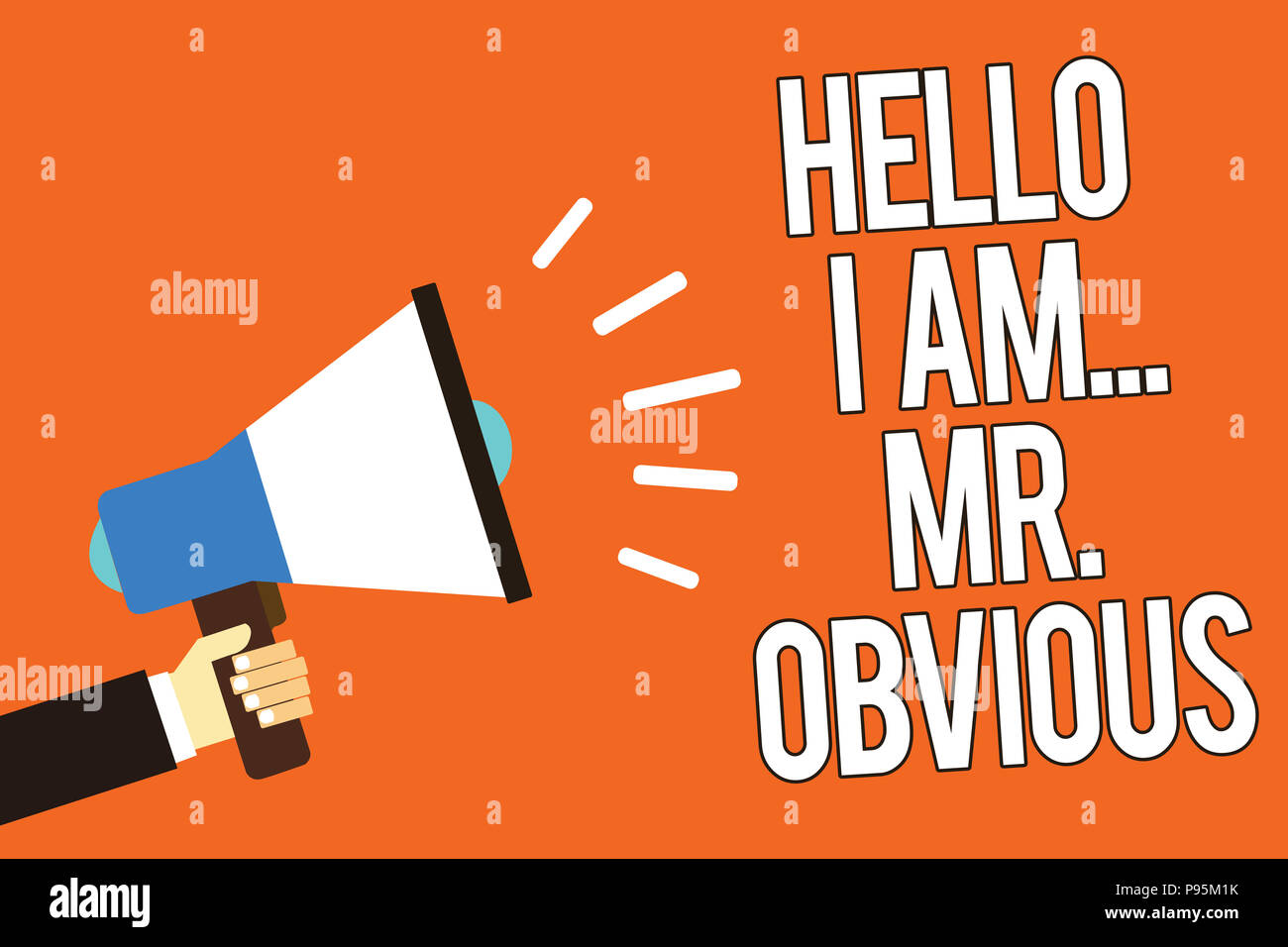 Writing note showing Hello I Am.. Mr.Obvious. Business photo showcasing ...