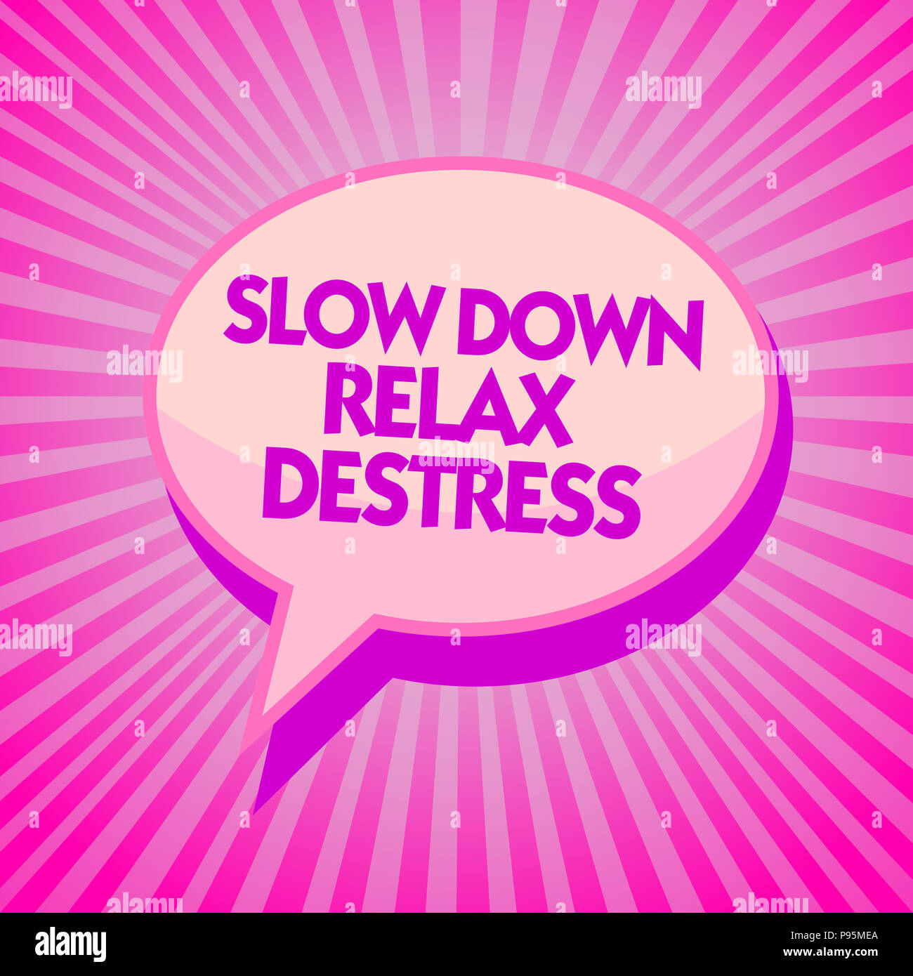 Text sign showing Slow Down Relax Destress. Conceptual photo calming ...