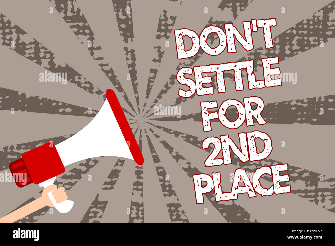Text sign showing Don t not Settle For 2Nd Place. Conceptual photo you ...