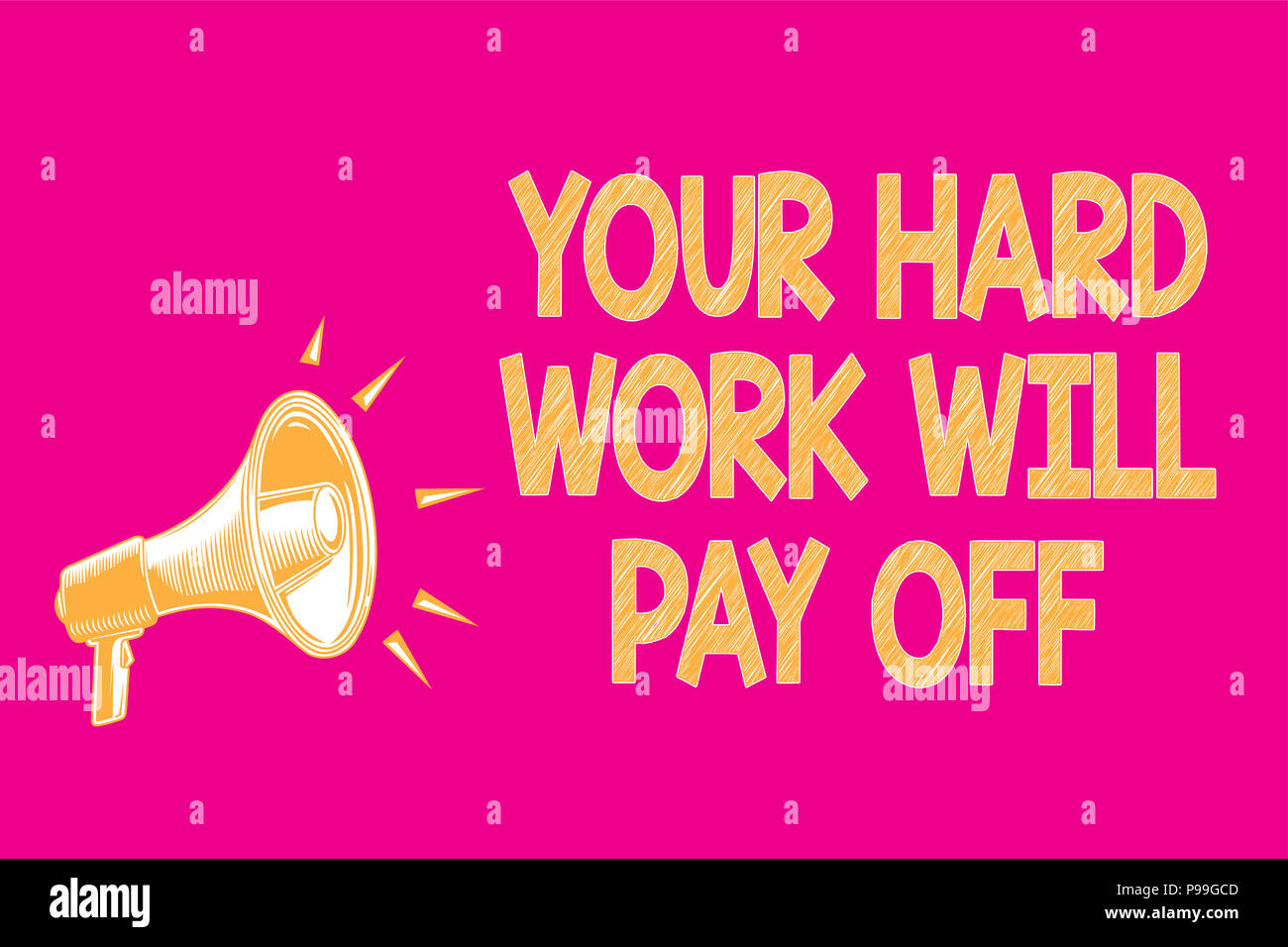 Text sign showing Your Hard Work Will Pay Off. Conceptual photo ...