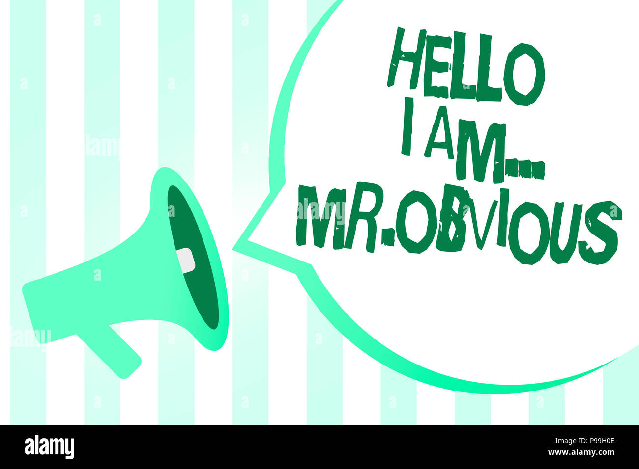 Text sign showing Hello I Am.. Mr.Obvious. Conceptual photo introducing ...