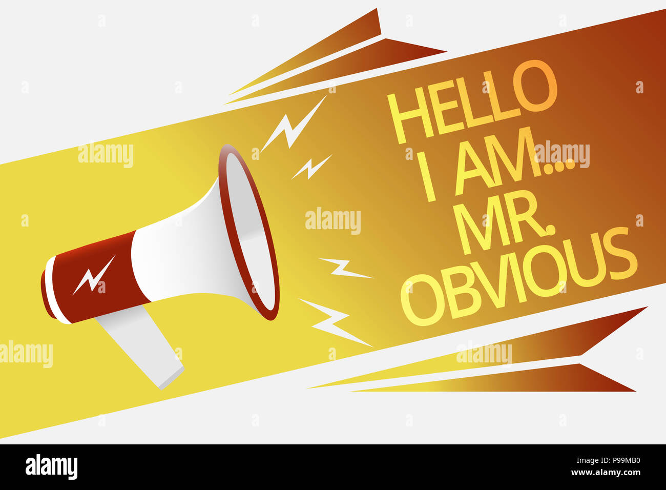 Text sign showing Hello I Am.. Mr.Obvious. Conceptual photo introducing ...