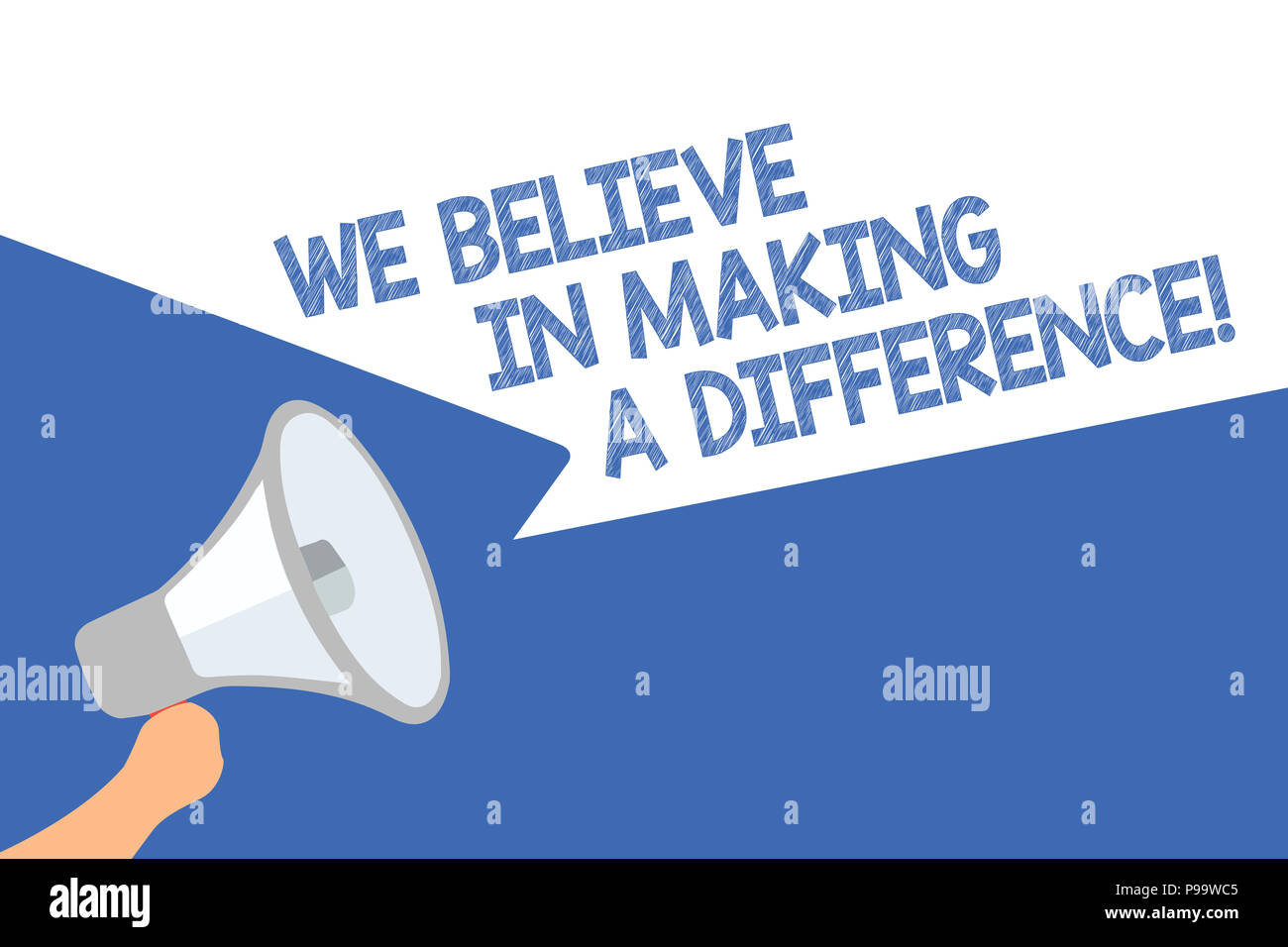 Handwriting text We Believe In Making A Difference. Concept meaning ...