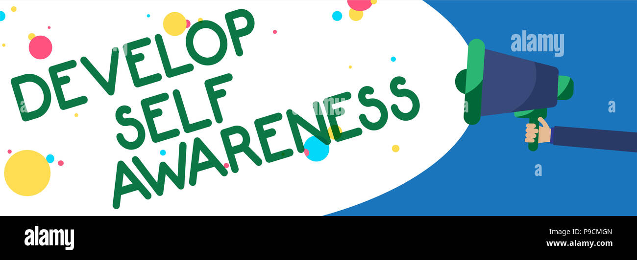 Writing note showing Develop Self Awareness. Business photo showcasing ...