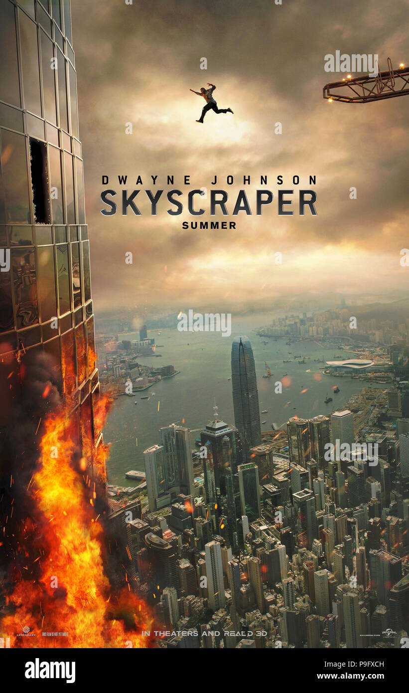 RELEASE DATE: July 13, 2018 TITLE: Skyscraper STUDIO: Universal ...
