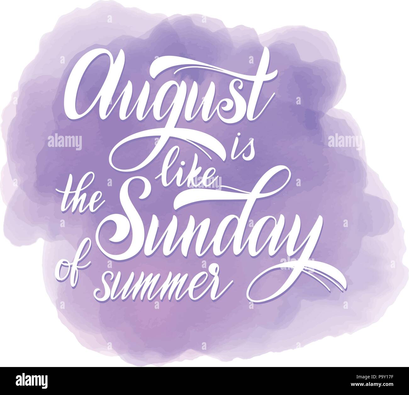 Hello August lettering. August is like the Sunday of summer. Elements ...
