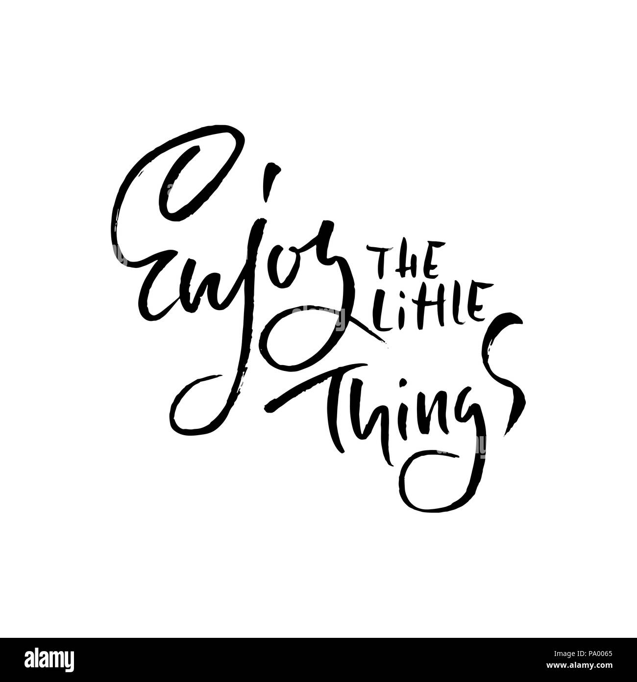 Enjoy the little things. Hand drawn dry brush lettering. Ink ...