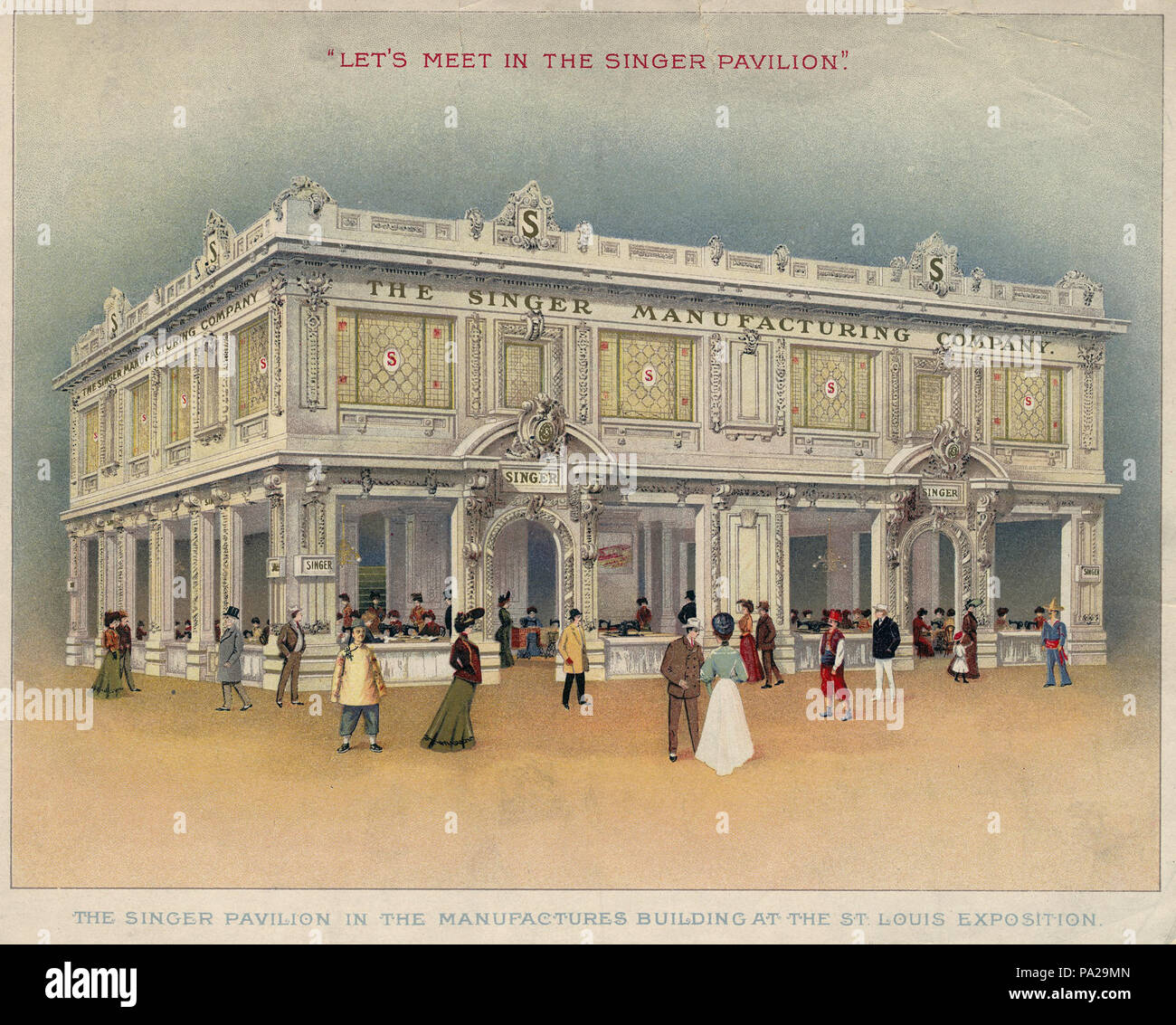 4 "Let's Meet in the Singer Pavilion." (Singer Manufacturing Company ...