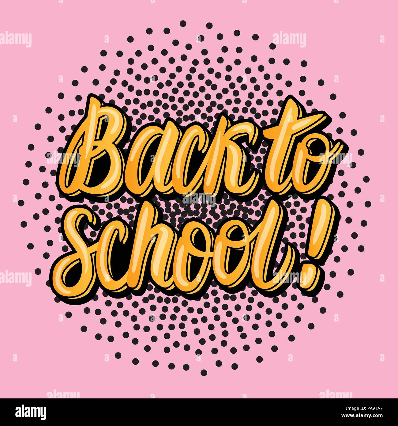 Vector Card Back to school hand lettering inscription Pop art style ...