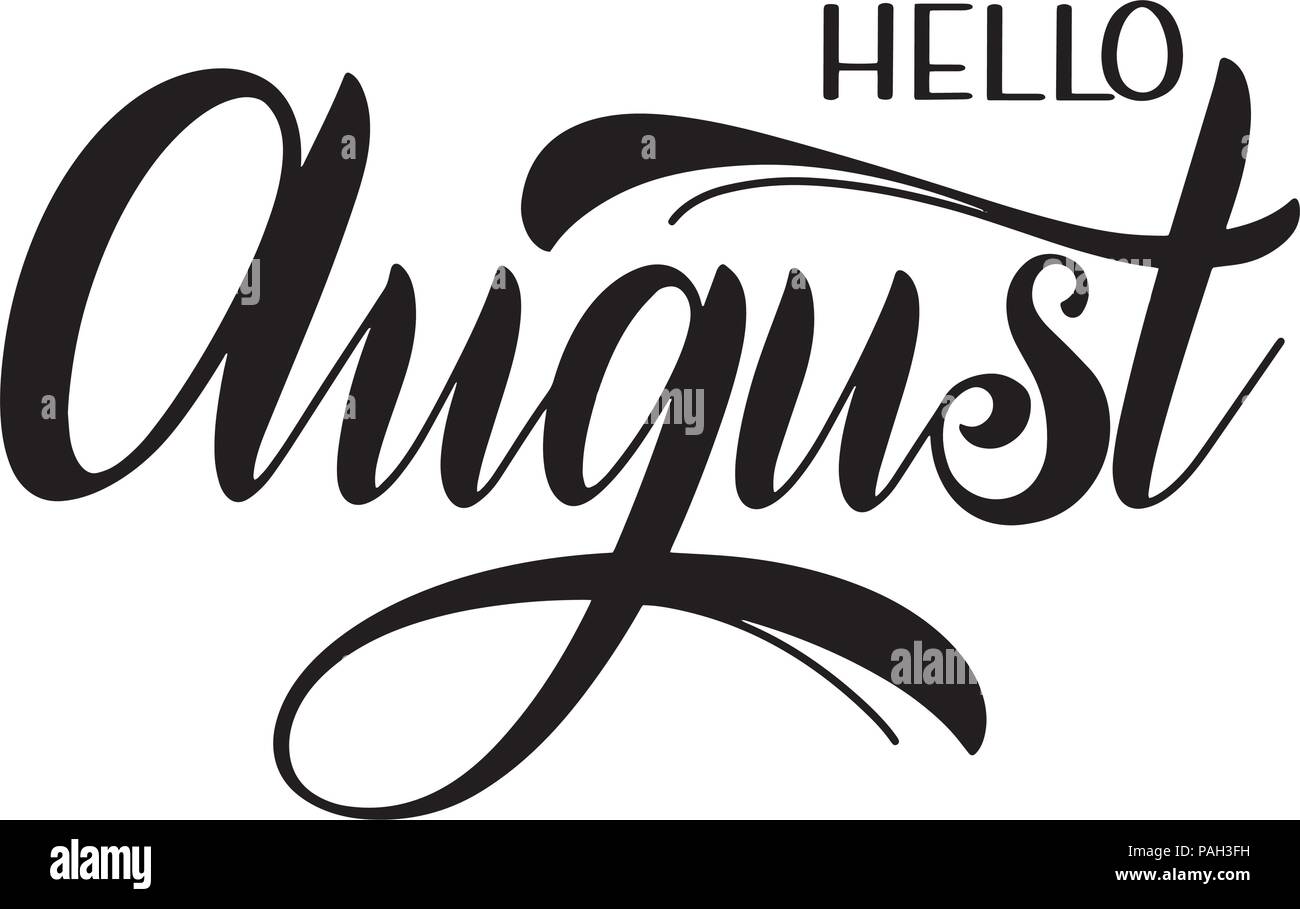 Hello August lettering. Elements for invitations, posters, greeting ...