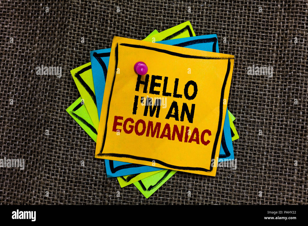 Text sign showing Hello I am An Egomaniac. Conceptual photo Selfish ...