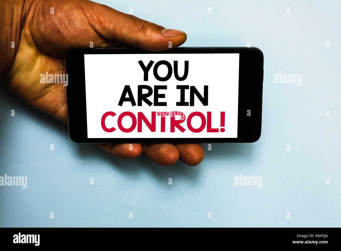 Handwriting text You Are In Control. Concept meaning Responsibility ...