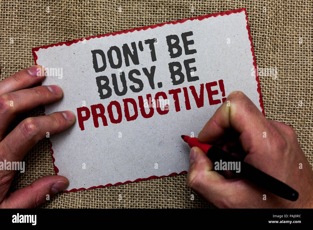 Word writing text Don t not Be Busy. Be Productive. Business concept ...