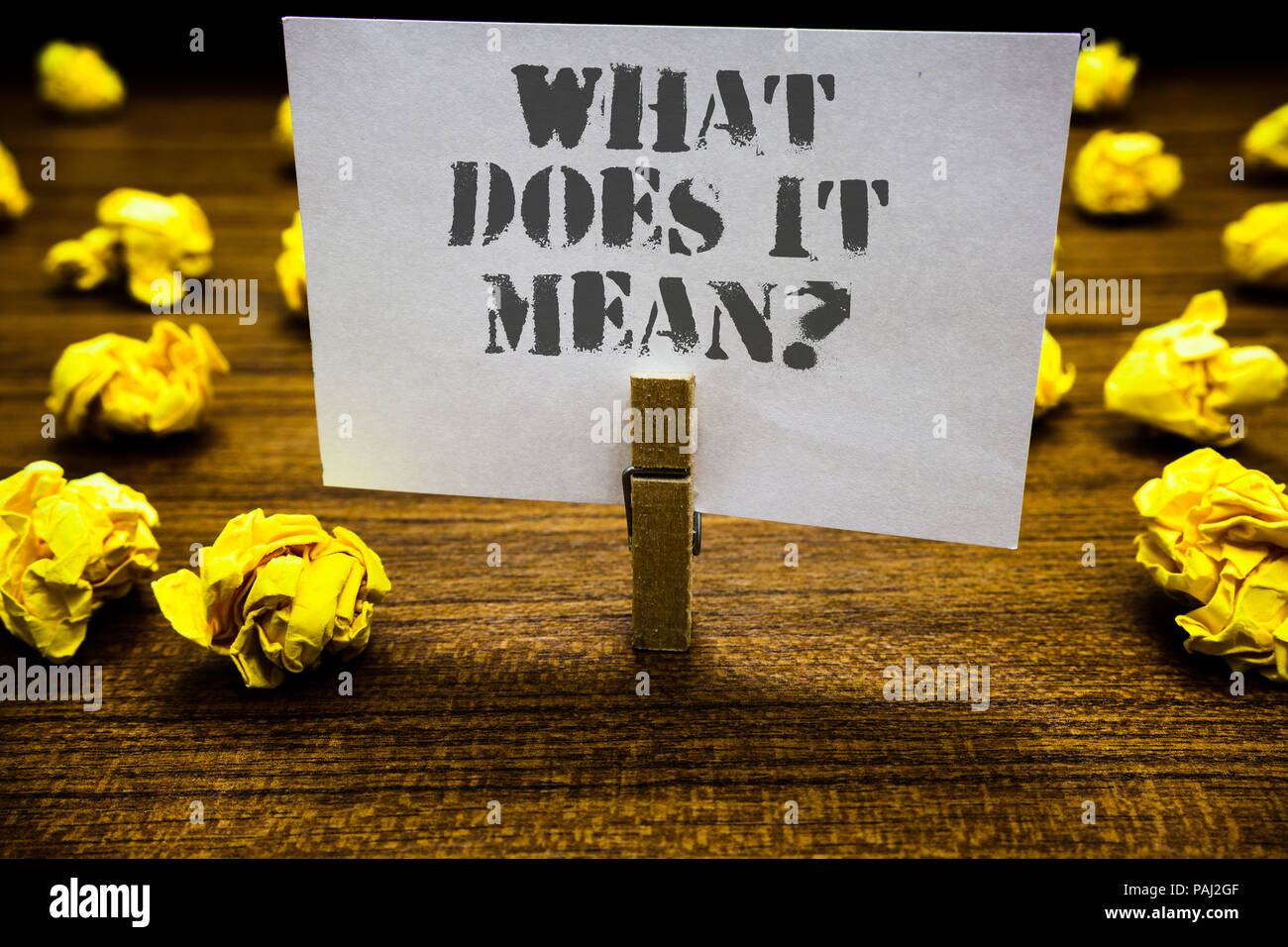 Text sign showing What Does It Mean question. Conceptual photo Give me ...