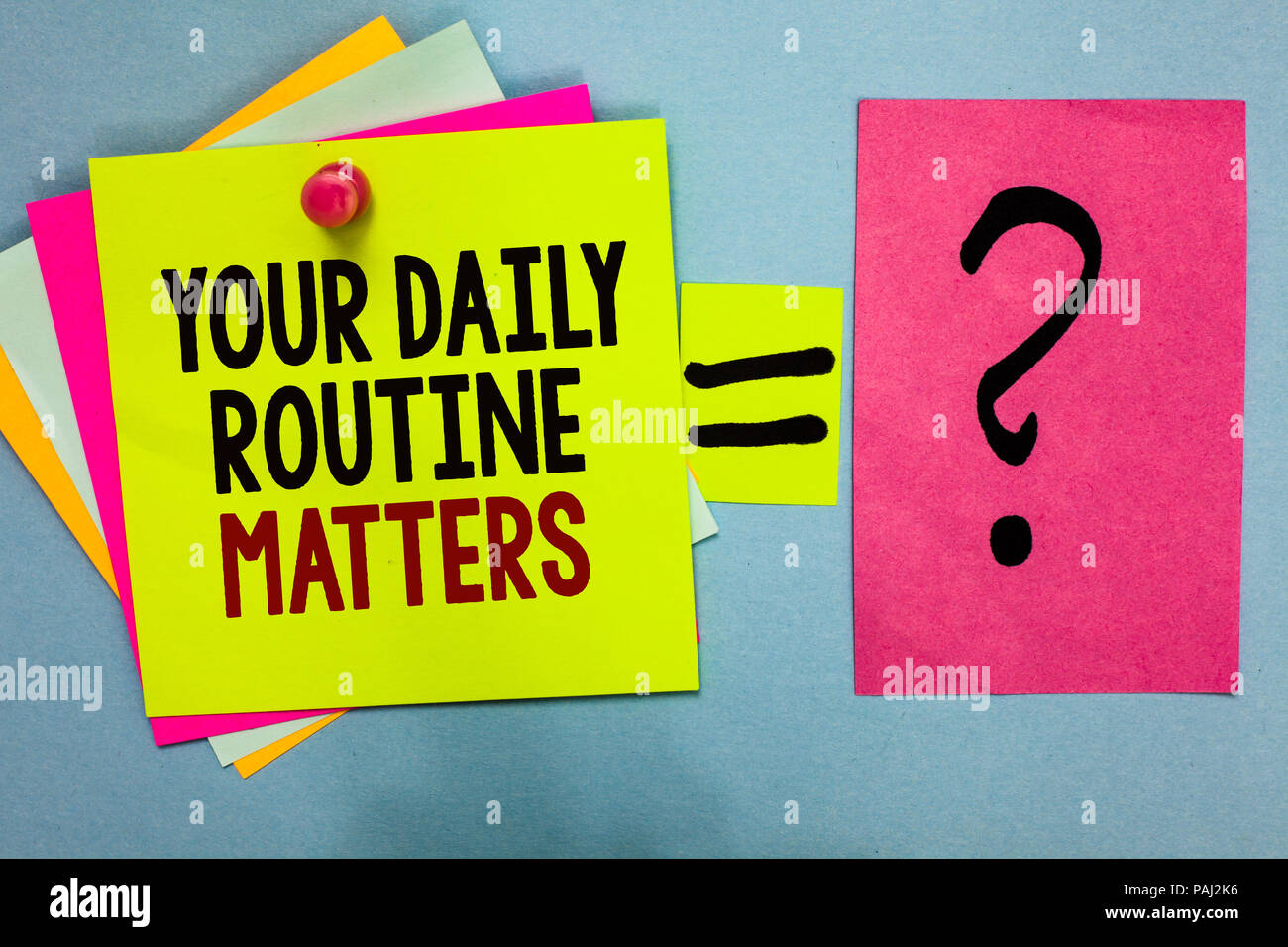 Text sign showing Your Daily Routine Matters.. Conceptual photo Have ...