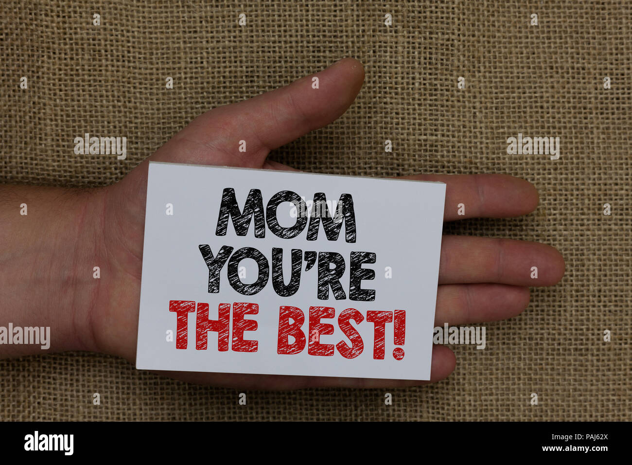 Writing note showing Mom You re are The Best. Business photo showcasing ...