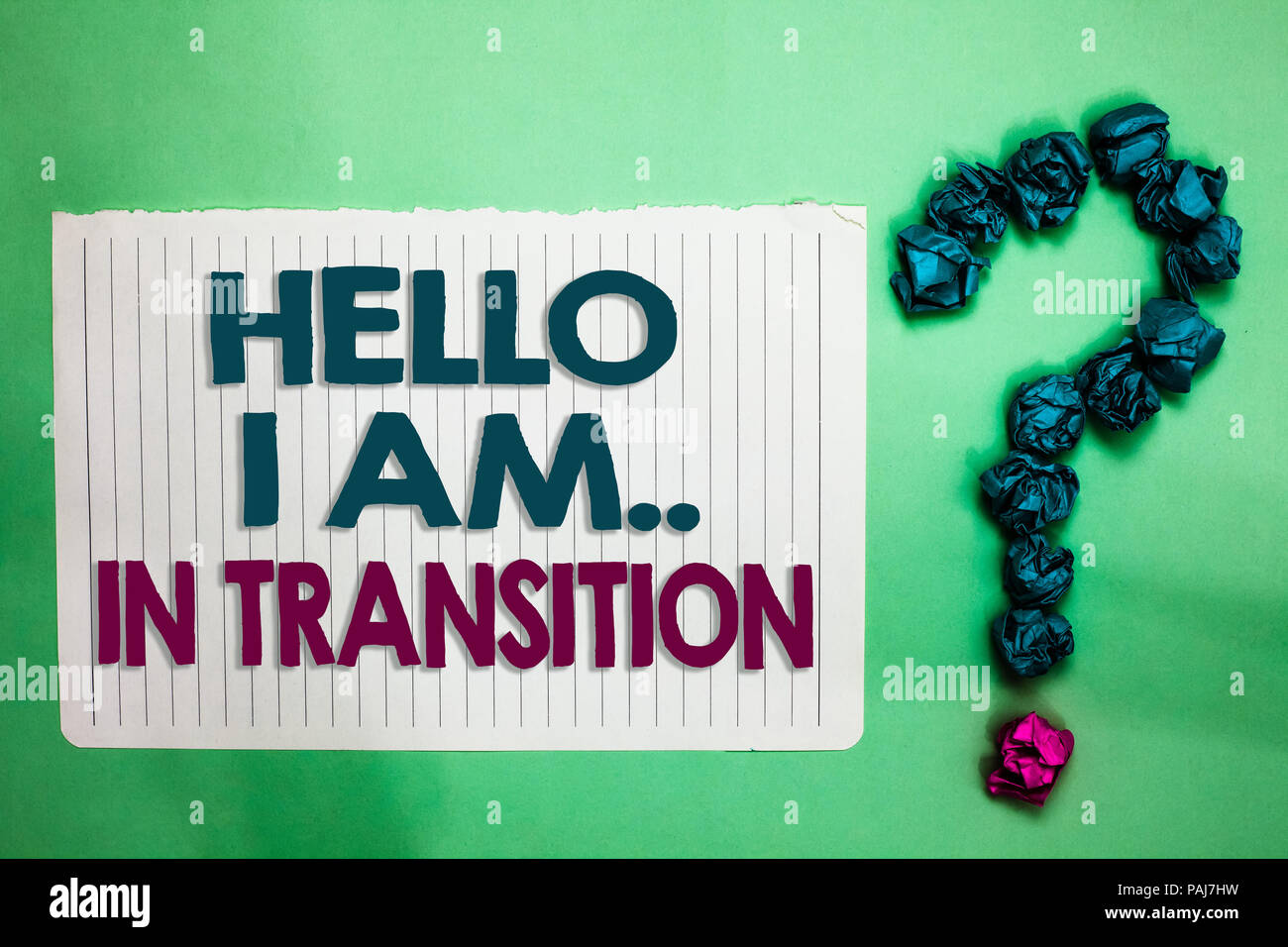 Hello i am in transition hi-res stock photography and images - Alamy