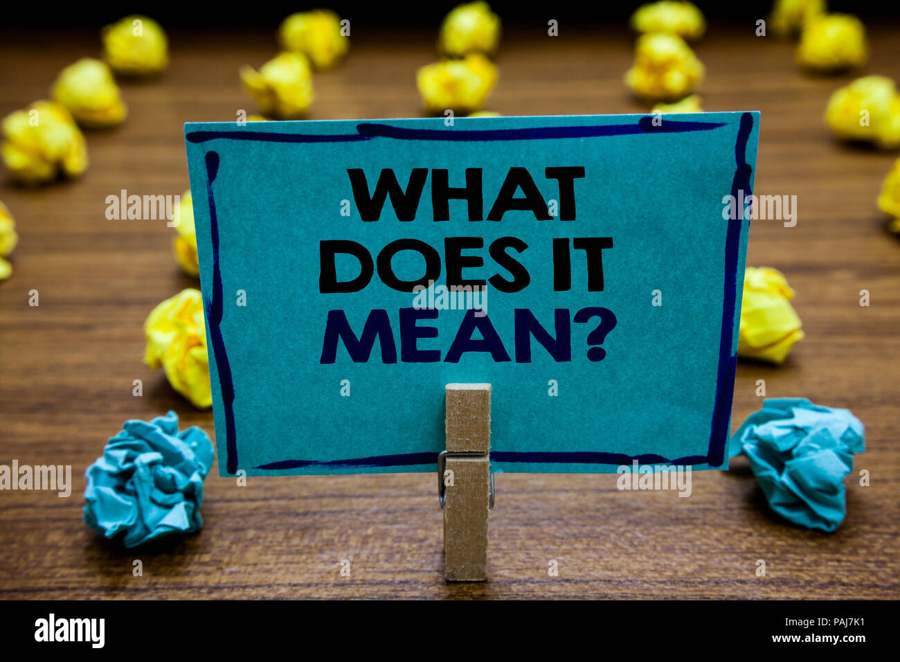 Handwriting text What Does It Mean question. Concept meaning Give me ...