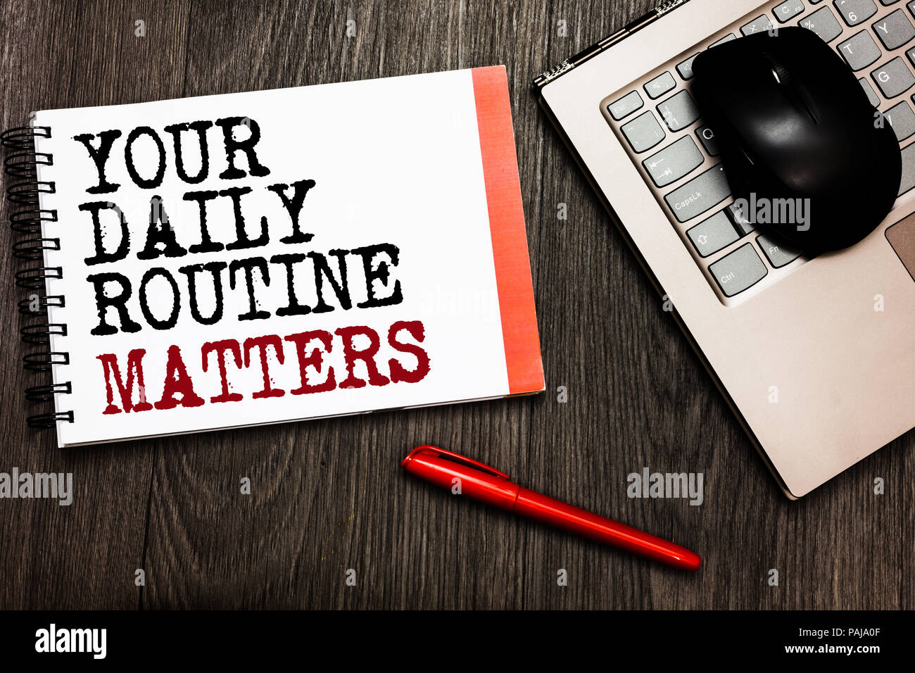 Conceptual hand writing showing Your Daily Routine Matters.. Business ...