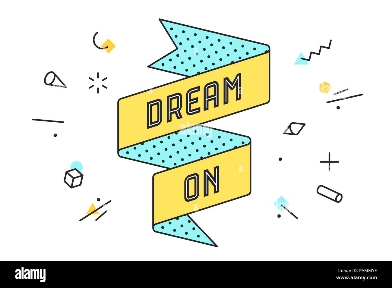 Dream On. Vintage ribbon banner Stock Vector Image & Art - Alamy