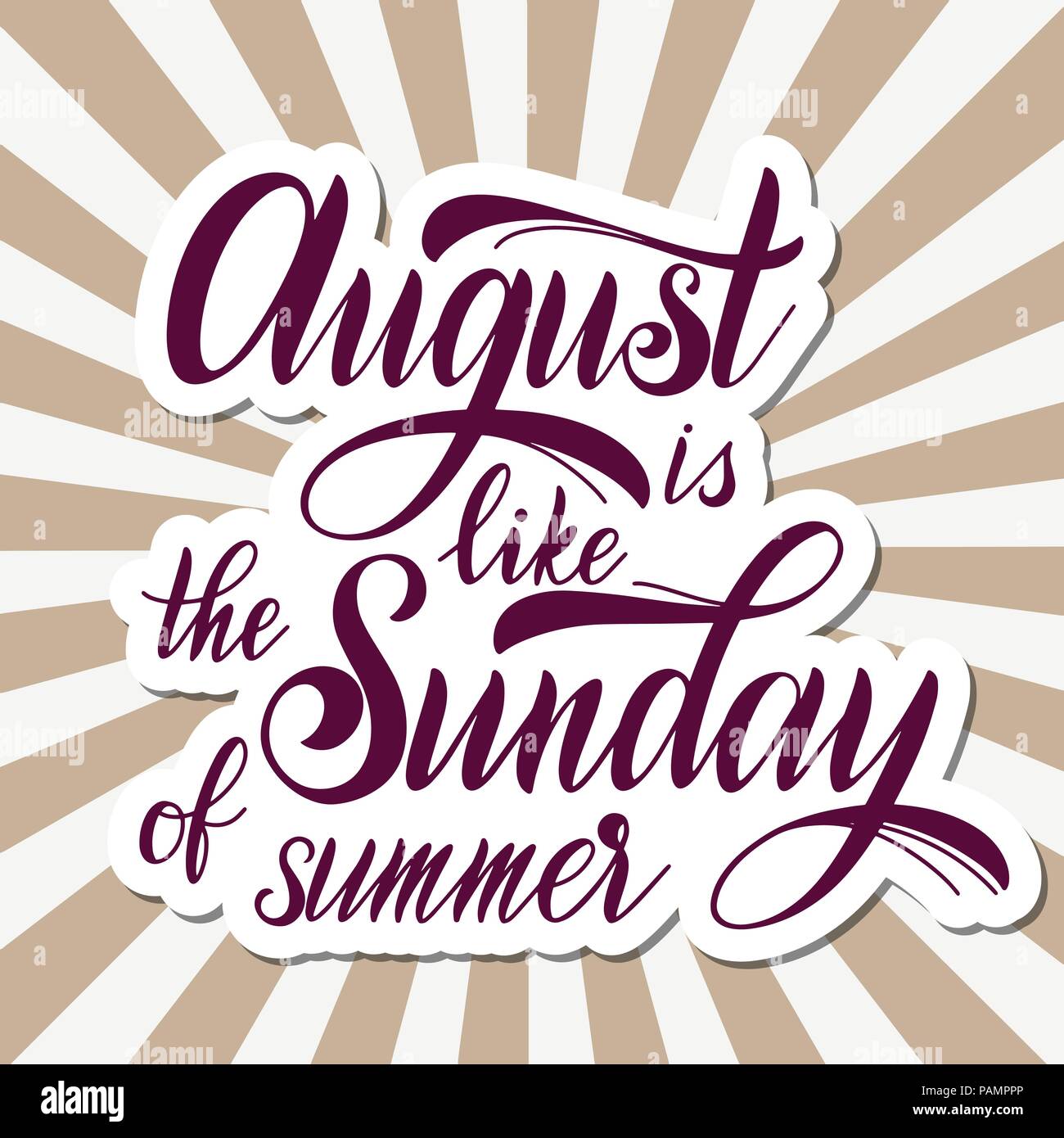 Hello August lettering. August is like the Sunday of summer. Elements ...