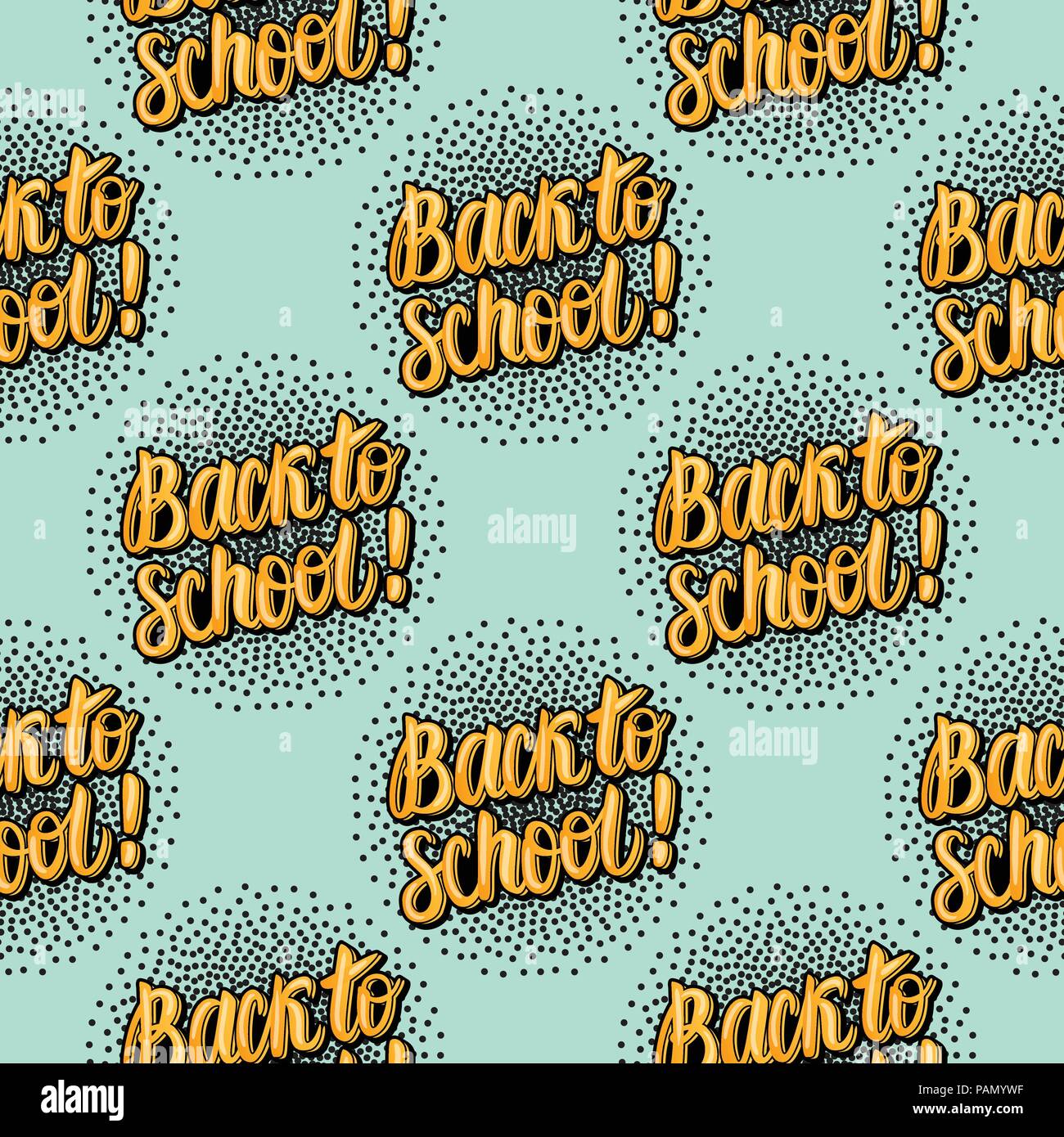 Vector Back to school hand lettering inscription. Seamless pattern Pop ...