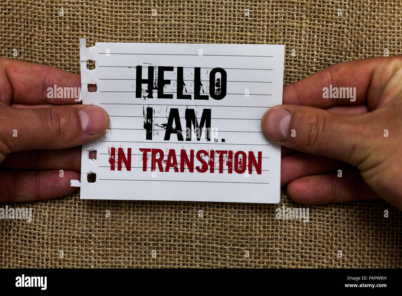 Text sign showing Hello I Am.. In Transition. Conceptual photo Changing ...