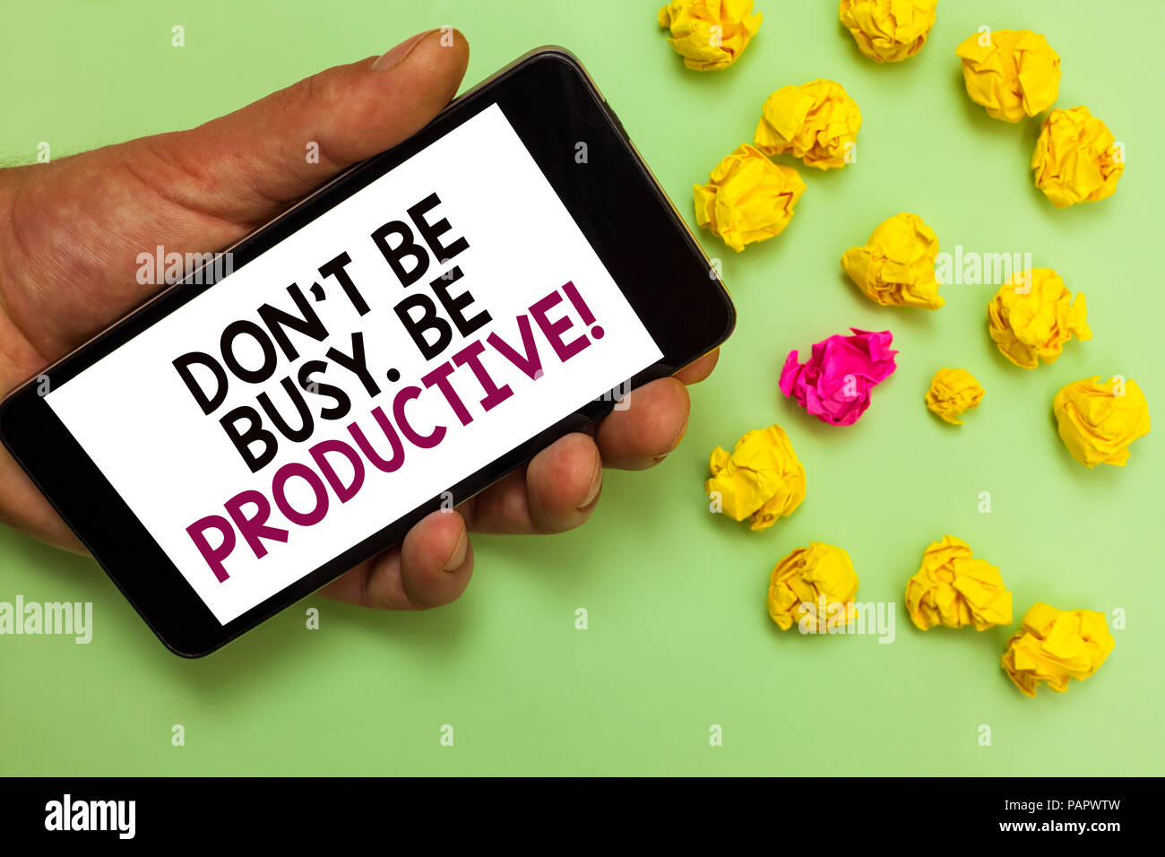 Word writing text Don t not Be Busy. Be Productive. Business concept ...