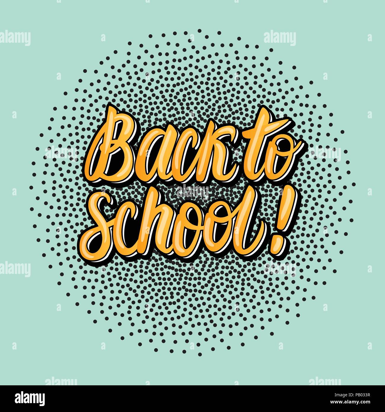 Vector Card Back to school hand lettering inscription Pop art style ...
