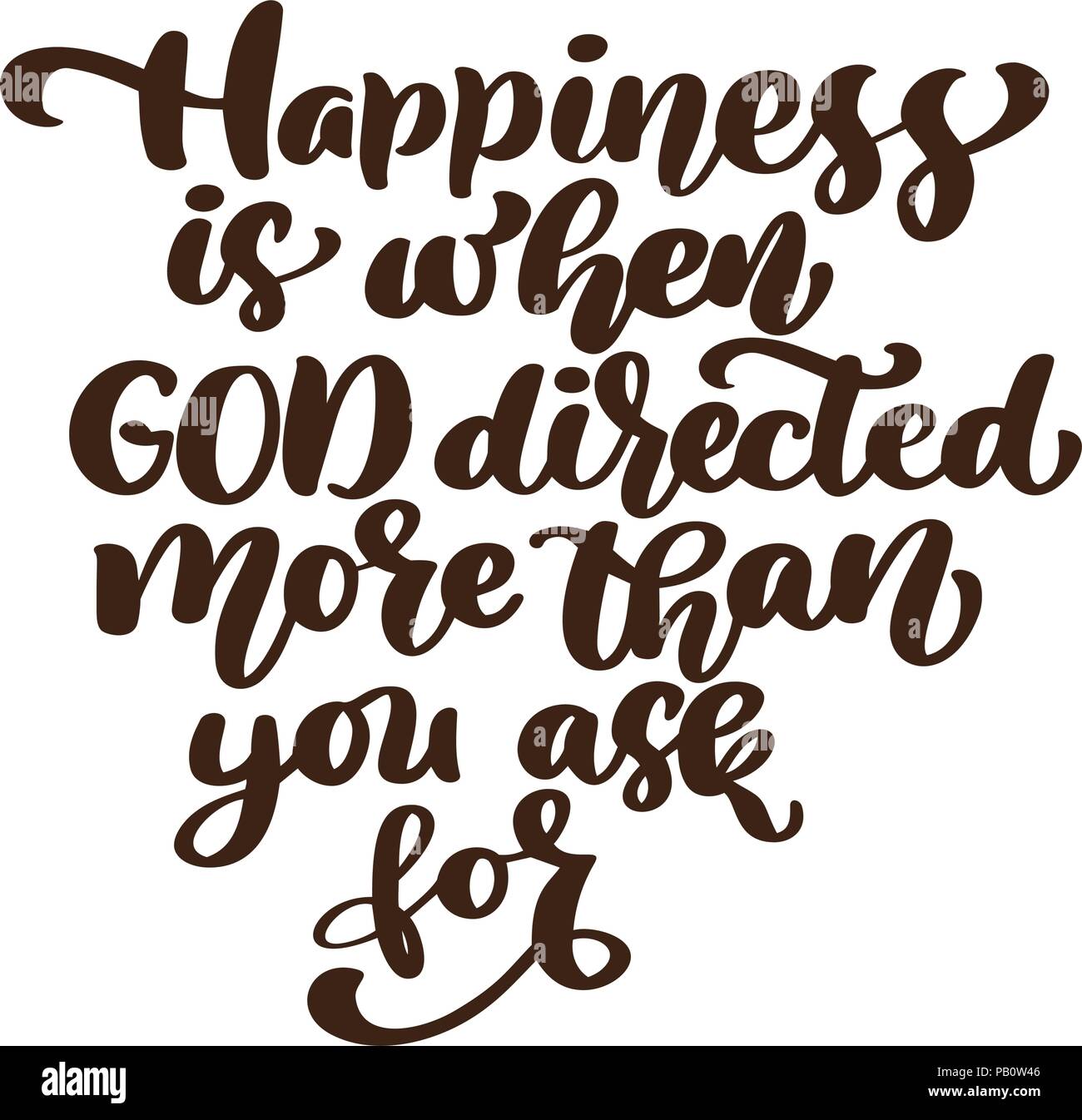 Happiness is when God directed more than you ask for Hand lettering ...