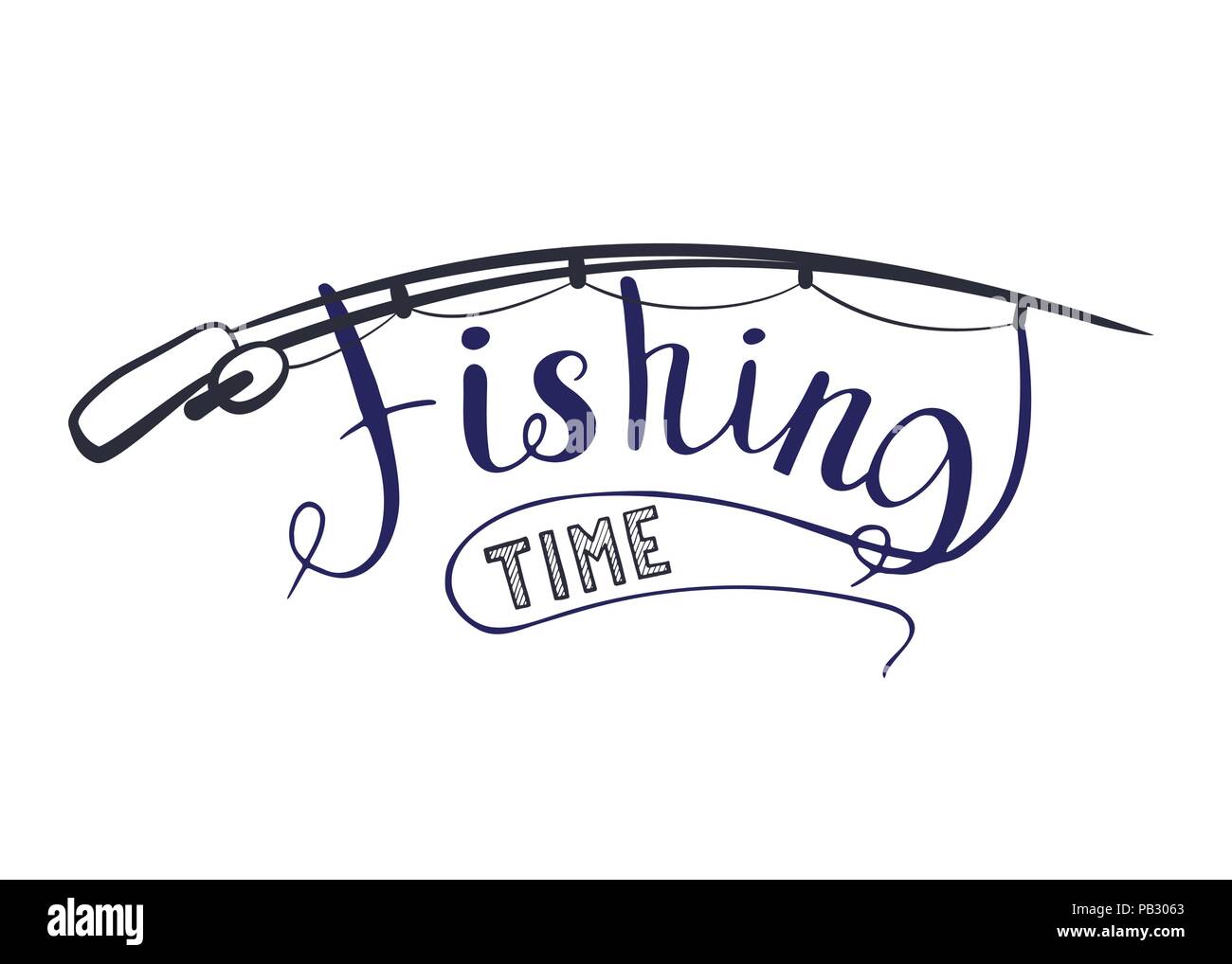 Fishing time. Handwritten text. Vector illustration Angling Stock ...