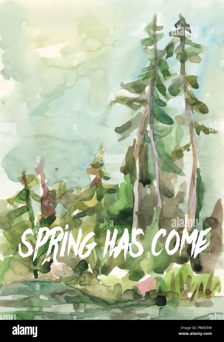 Spring Has Come Vector Card. Watercolor Painting With Lettering. EPS 10 ...