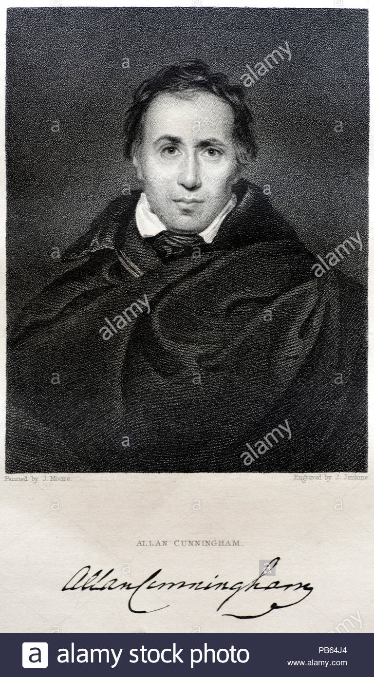 Allan Cunningham portrait 1784 –1842 was a Scottish poet and author ...